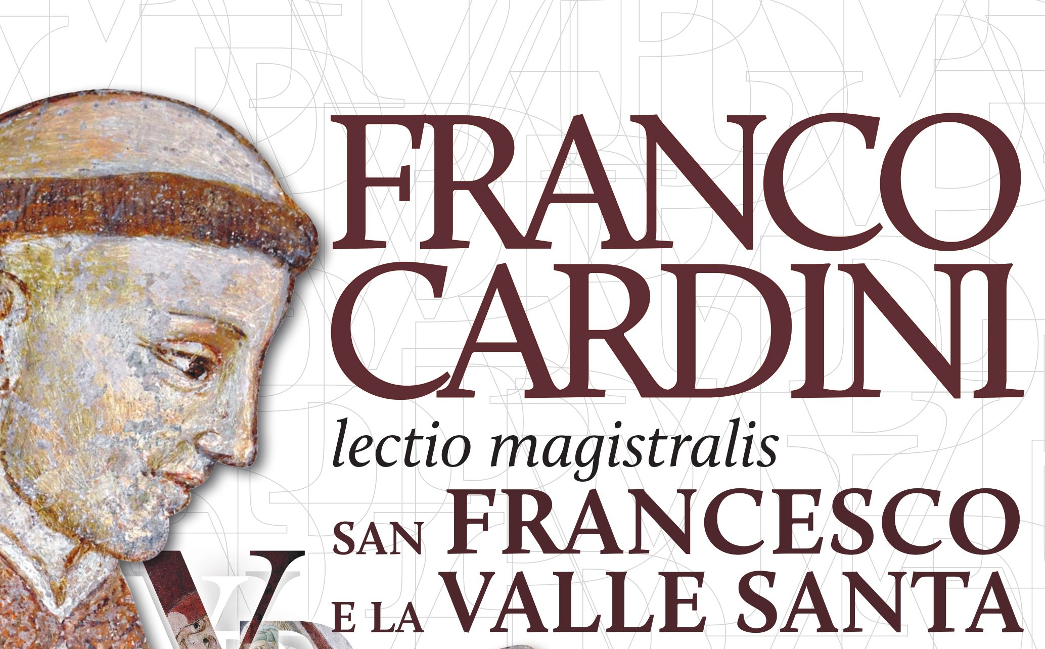San Francesco e la Valle Santa: la lectio magistralis di Franco Cardini ...
